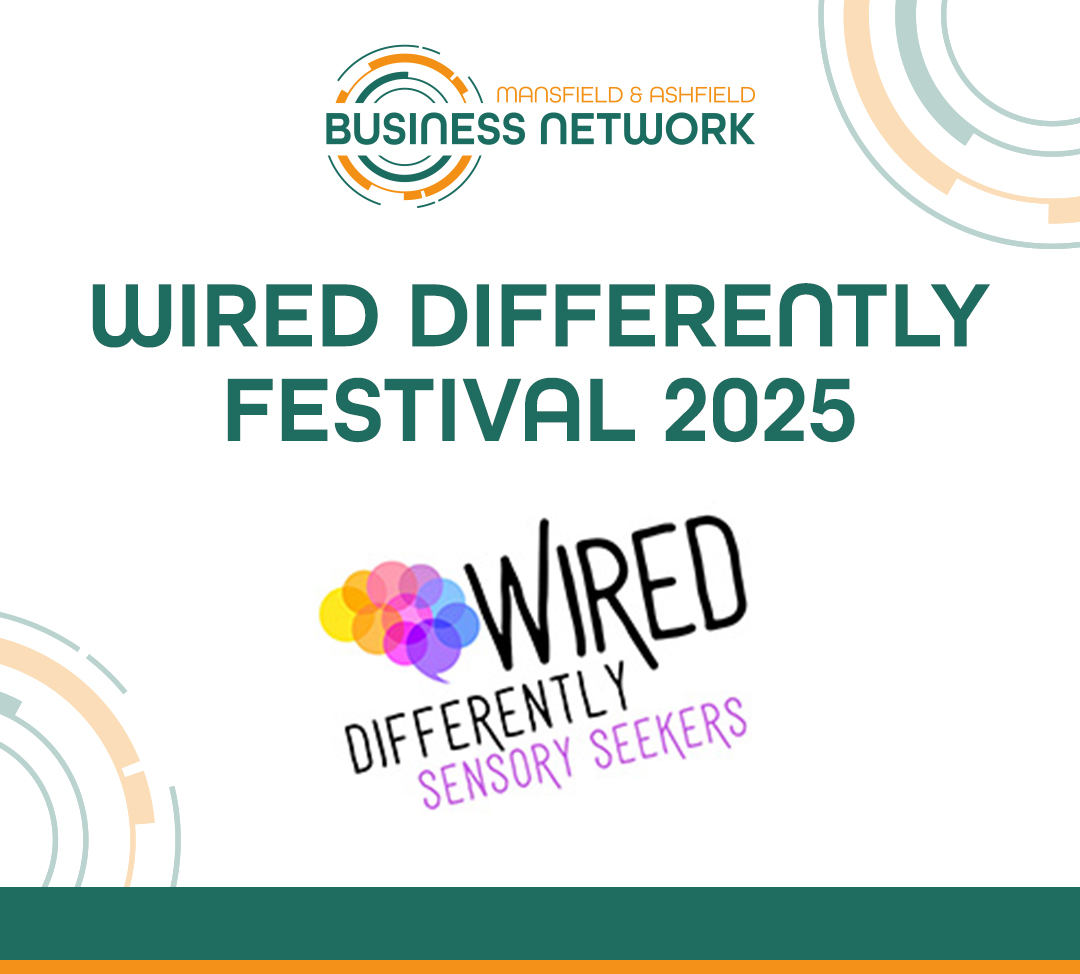 Wired Differently Festival 2025 - Mansfield and Ashfield Business Network