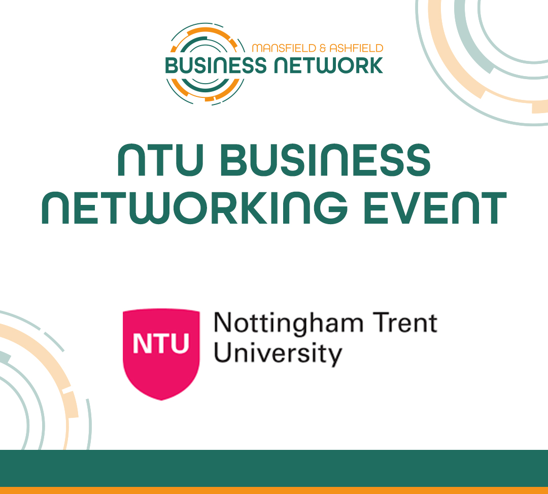 NTU Business Networking Event - Mansfield and Ashfield Business Network
